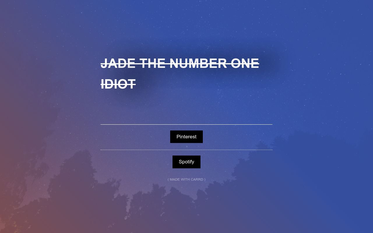 Jade the number one idiot
